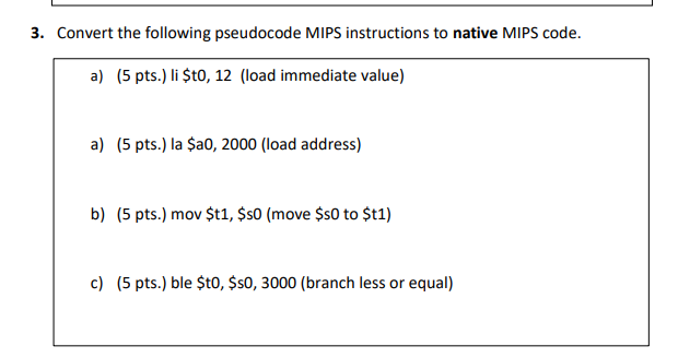 Solved Convert the following pseudocode MIPS instructions to | Chegg.com