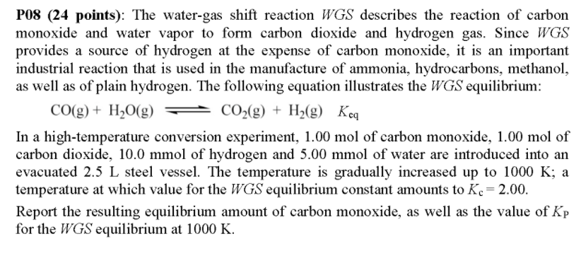 Solved P08 (24 points): The water-gas shift reaction WGS | Chegg.com