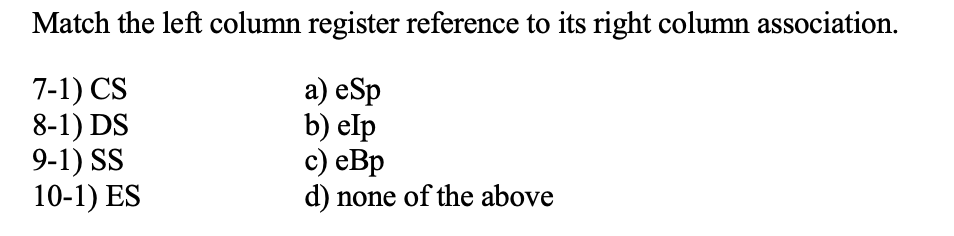Solved Match the left column register reference to its right | Chegg.com