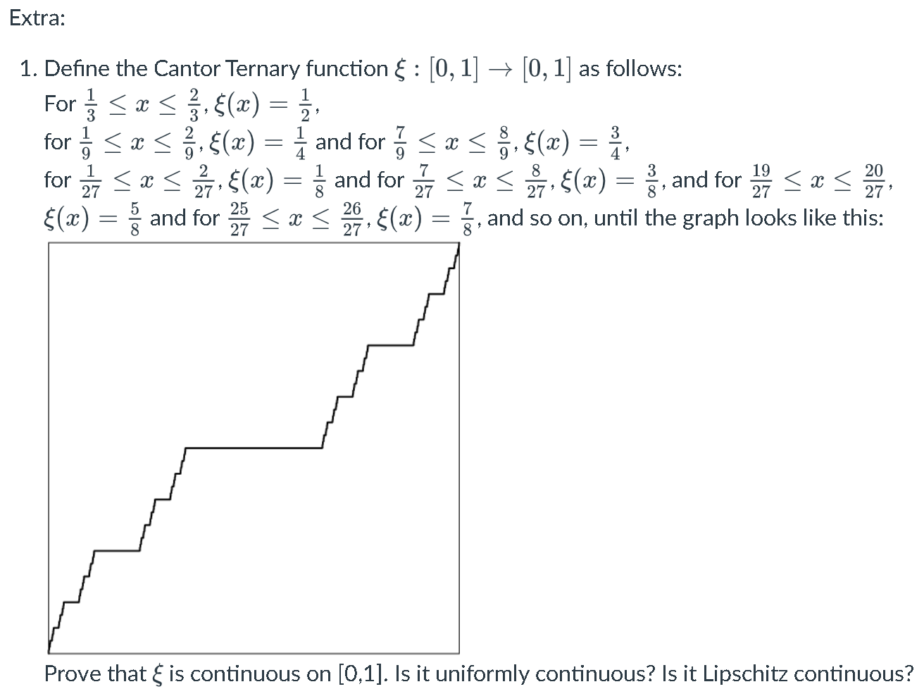 Solved 1 Define The Cantor Ternary Function ξ 01 → 01 
