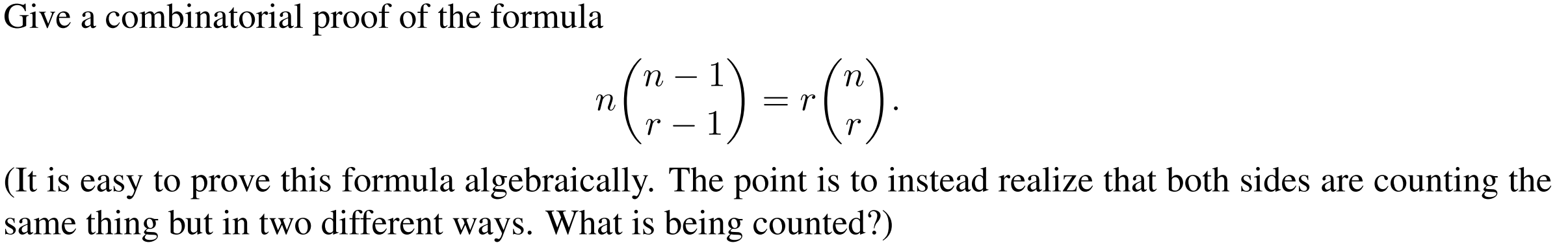 Solved Give a combinatorial proof of the formula n (1 - 1) = | Chegg.com