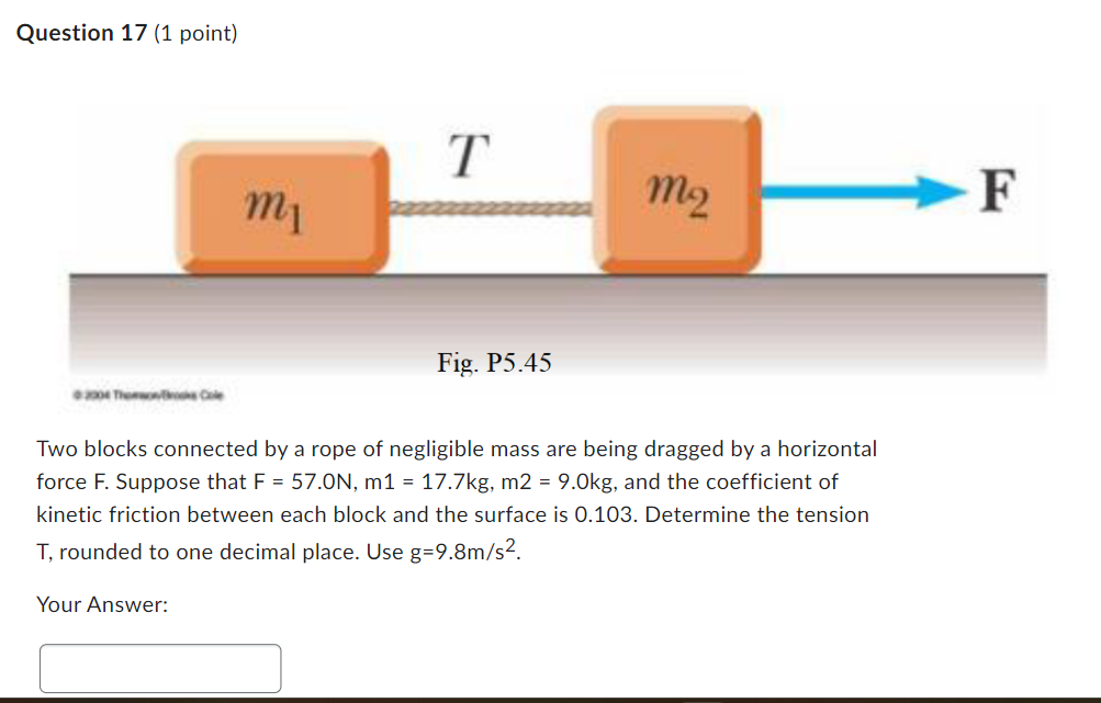 Question 17 (1 point) Two blocks connected by a rope | Chegg.com