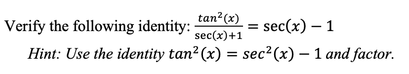 Solved Verify the following identity: | Chegg.com