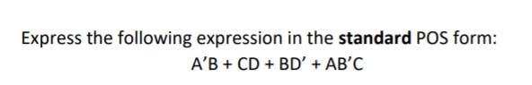 Solved Express the following expression in the standard POS | Chegg.com