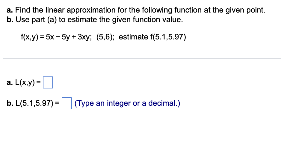 Solved a. Find the linear approximation for the following | Chegg.com