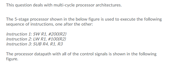 This question deals with multi-cycle processor | Chegg.com