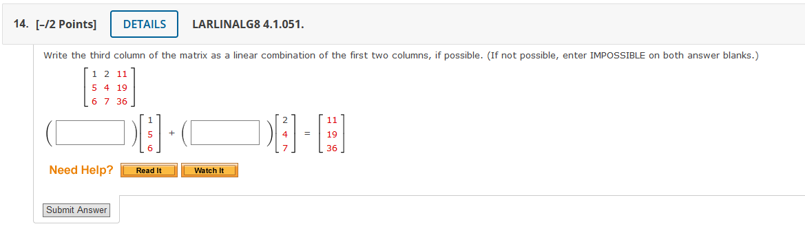 Solved Write the third column of the matrix as a linear | Chegg.com