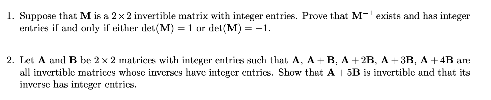 Solved 1 Suppose That M Is A 2×2 Invertible Matrix With 
