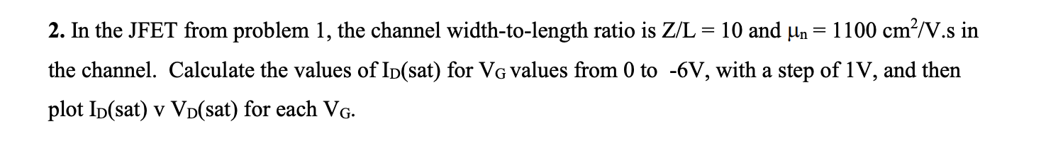 Solved In the JFET from problem 1 , ﻿the channel | Chegg.com