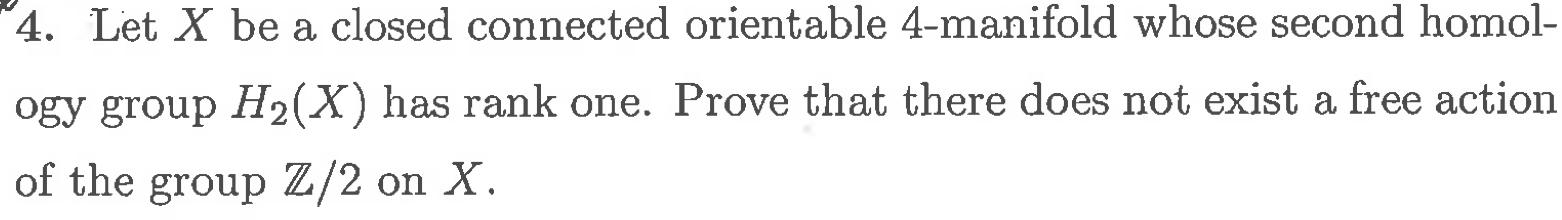 Solved 4. Let X be a closed connected orientable 4-manifold | Chegg.com