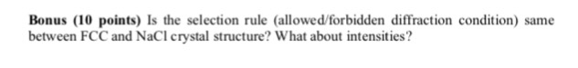 Solved Is the selection rule (allowed forbidden diffraction | Chegg.com