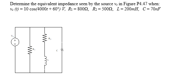 Solved Determine the equivalent impedance seen by the source | Chegg.com