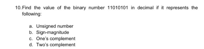 Solved 10.Find the value of the binary number 11010101 in | Chegg.com