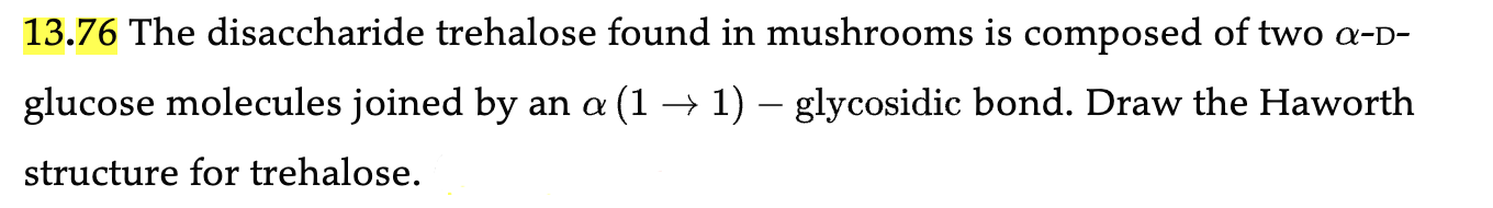 Solved 13.76 The disaccharide trehalose found in mushrooms | Chegg.com