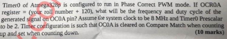 Timer0 of Atmega328p is configured to run in Phase | Chegg.com