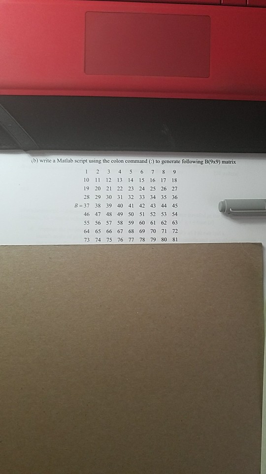 Solved b) write a Matlab script using the colon command ( to | Chegg.com