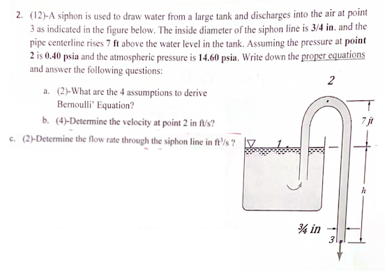 Solved 2. (12)-A siphon is used to draw water from a large | Chegg.com