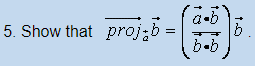 Solved 5. Show that proj:b= = bab | Chegg.com