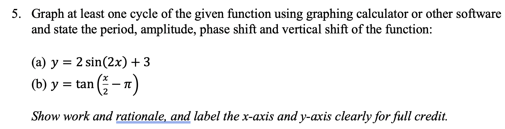 Solved 5 Graph At Least One Cycle Of The Given Function 6397