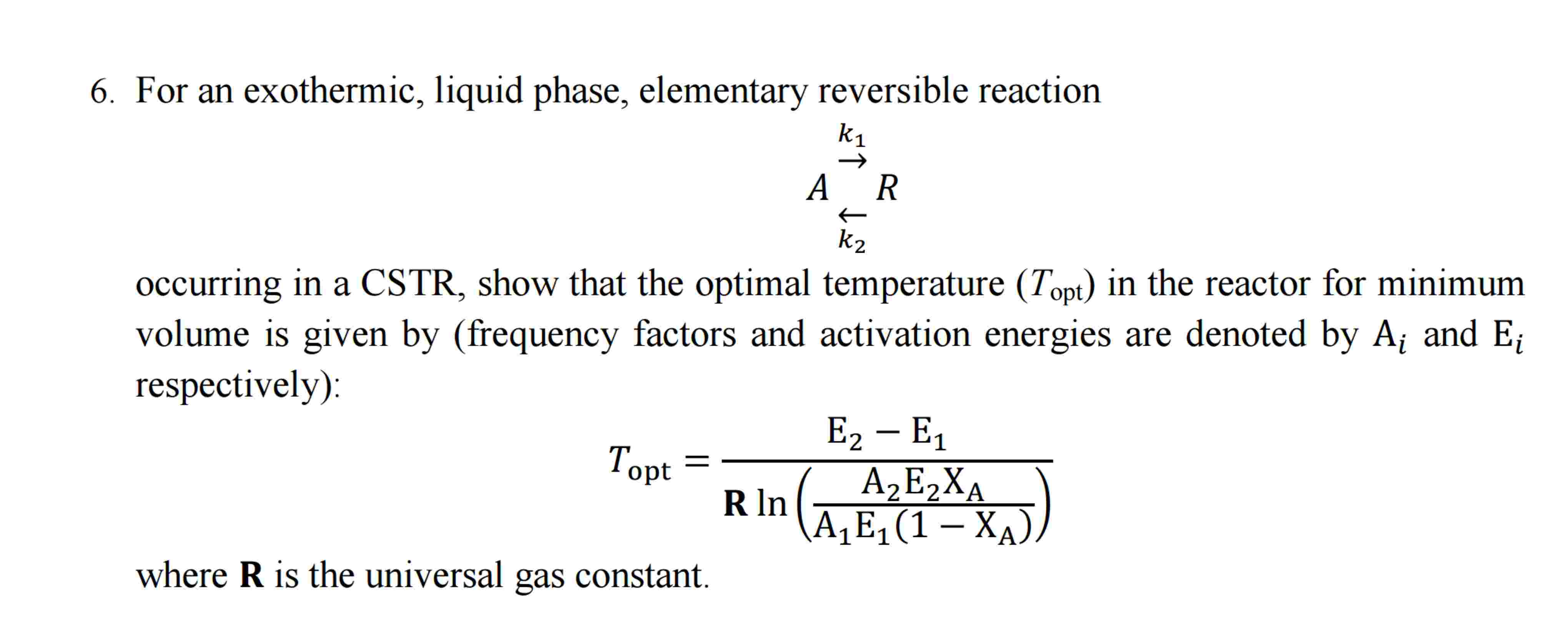 For an ﻿exothermic, liquid phase, elementary | Chegg.com