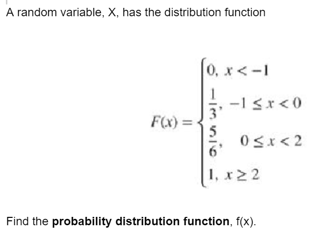 Solved A random variable, X, has the distribution function | Chegg.com