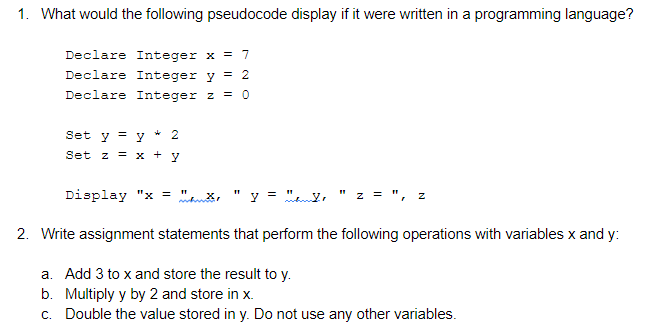 Solved 1 Would Following Pseudocode Display Written Programming Language Declare Integer X 7 2184