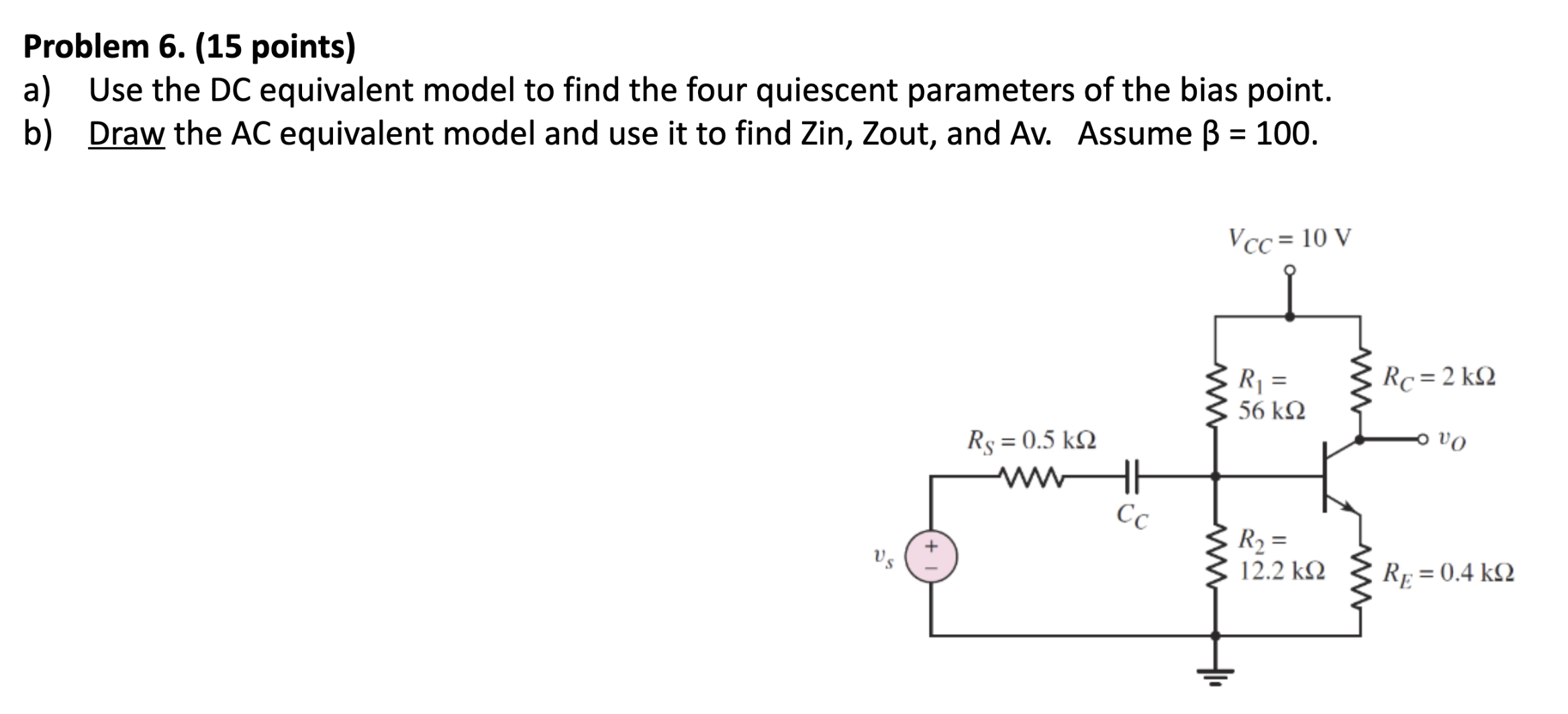 Solved Problem 6. (15 ﻿points)a) ﻿Use the DC equivalent | Chegg.com