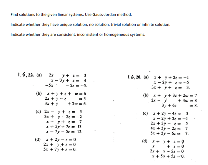 Solved Find solutions to the given linear systems. Use | Chegg.com