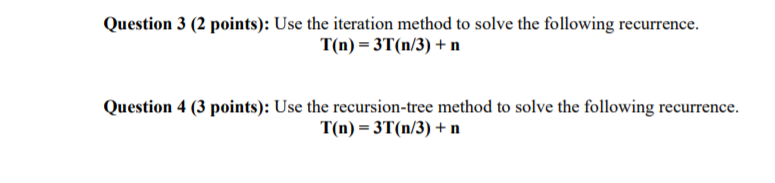 Solved Question 3 (2 points): Use the iteration method to | Chegg.com
