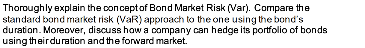 Solved Thoroughly explain the concept of Bond Market Risk | Chegg.com
