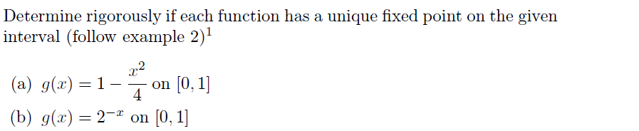 Solved Determine rigorously if each function has a unique | Chegg.com