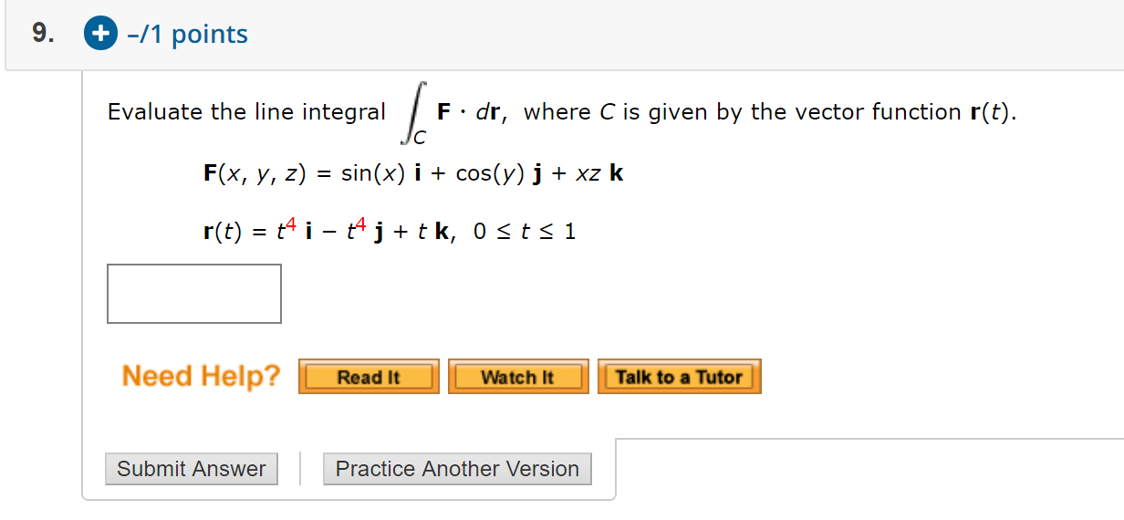 Solved + -/1 points 9. Evaluate the line integral Fdr, where | Chegg.com