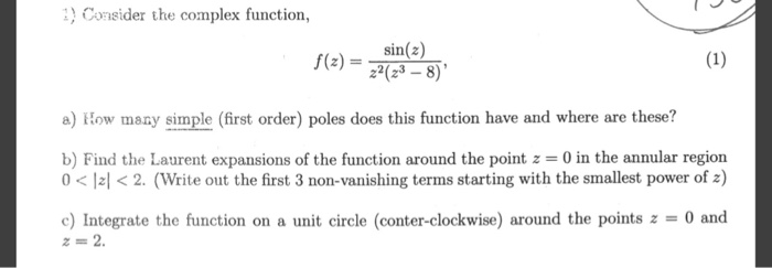Solved 1) Consider the complex function, f(2)= sin() | Chegg.com