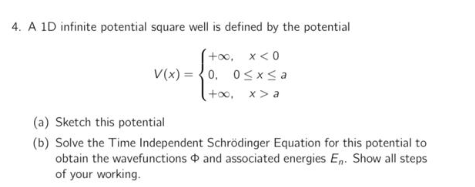 Solved 4. A 1D infinite potential square well is defined by | Chegg.com