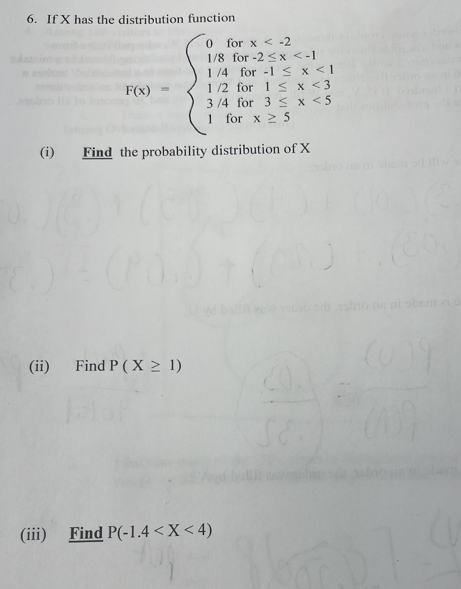 Solved 6. If X has the distribution function F(x)=⎩⎨⎧0 for | Chegg.com