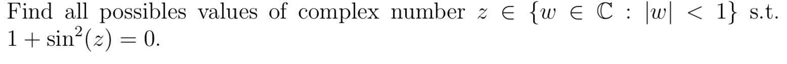 Solved Find all possibles values of complex number | Chegg.com