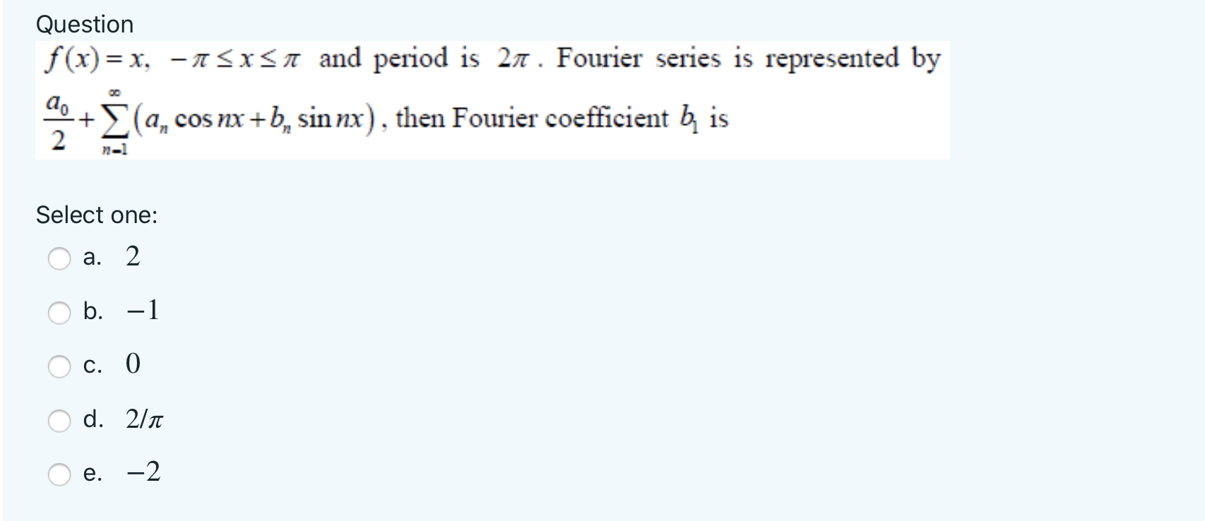 Solved Question The value of an in the Fourier series do 2. | Chegg.com