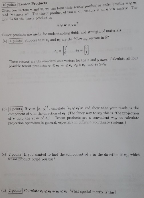 Solved 10 points Tensor Products Given two vectors v and w, | Chegg.com