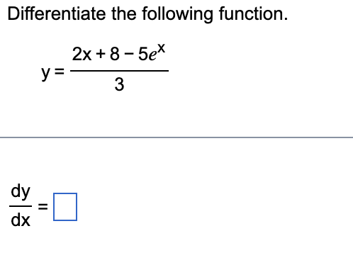 Solved Differentiate the following function. y=32x+8−5ex | Chegg.com