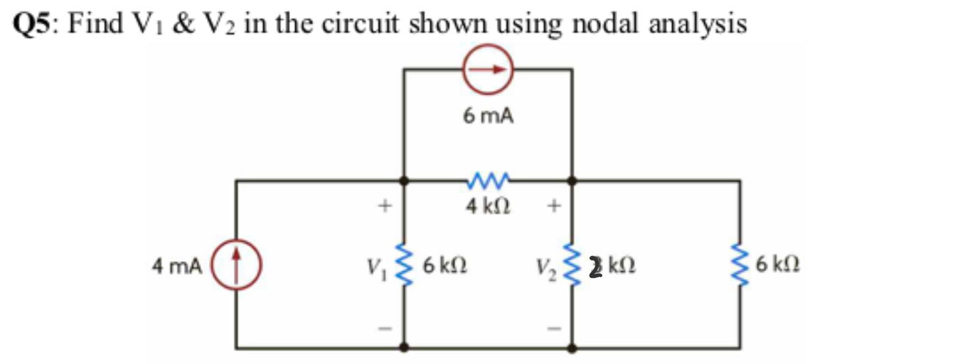 Solved Q5: Find Vi & V2 in the circuit shown using nodal | Chegg.com