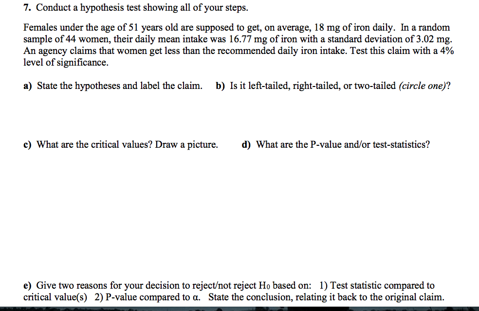 Solved 7. Conduct a hypothesis test showing all of your | Chegg.com
