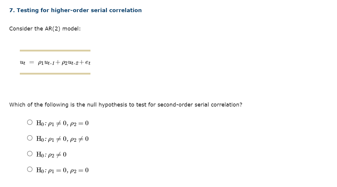 Solved 7. Testing for higher-order serial correlation | Chegg.com