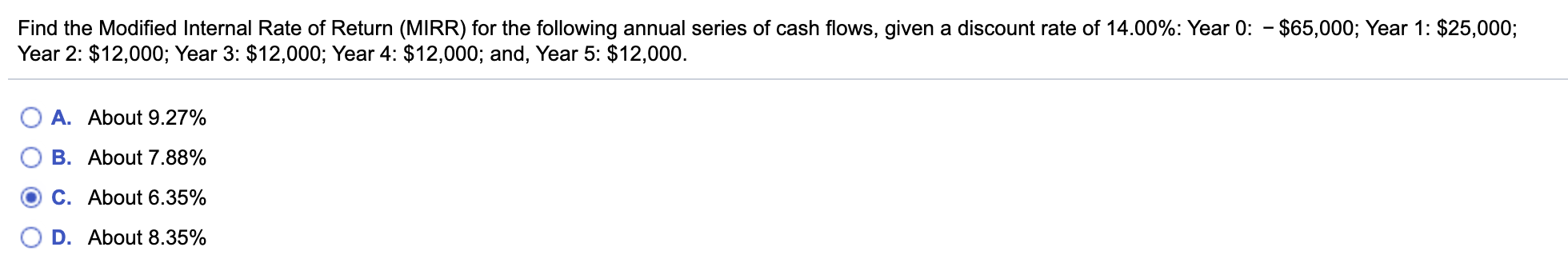 Solved Find the Modified Internal Rate of Return (MIRR) for | Chegg.com
