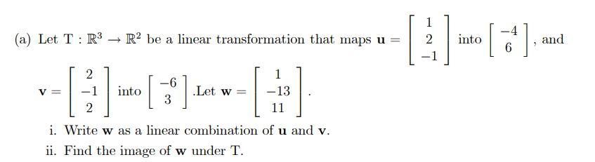 Solved (a) Let T : R3 — R2 be a linear transformation that | Chegg.com
