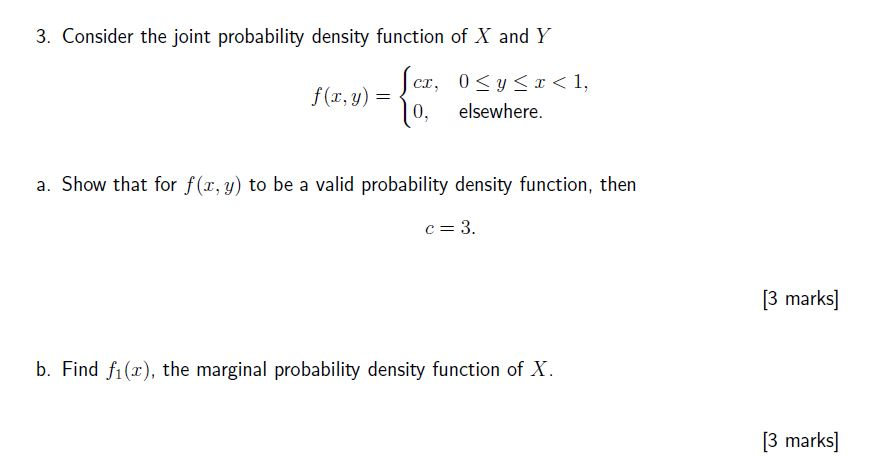 Solved 3. Consider the joint probability density function of | Chegg.com