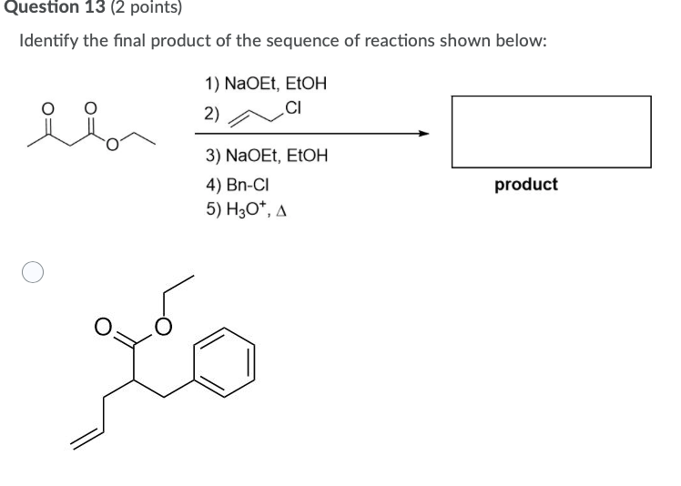 Solved Question 13 (2 points) Identify the final product of | Chegg.com