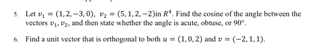 Solved 5. Let v1=(1,2,−3,0),v2=(5,1,2,−2) in R4. Find the | Chegg.com