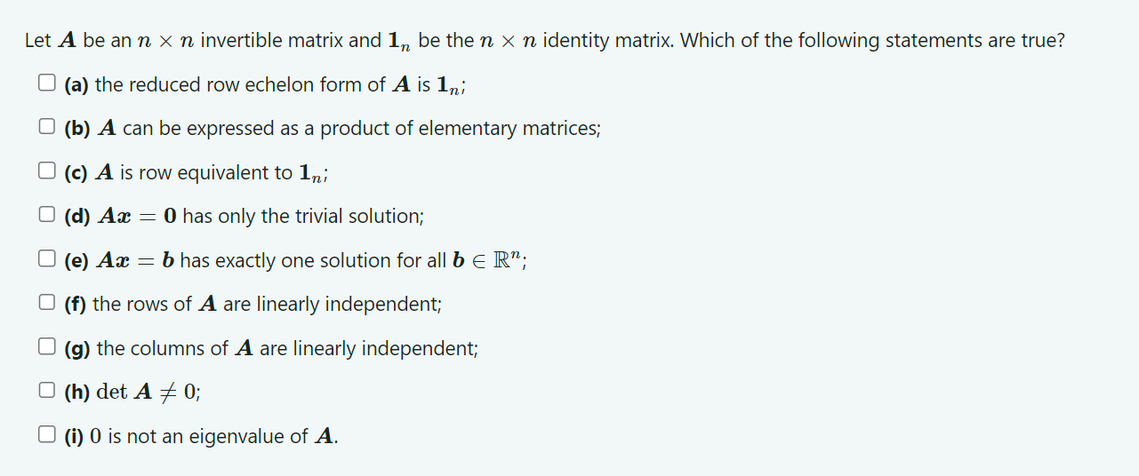 Solved Let A be an n×n invertible matrix and 1n be the n×n | Chegg.com