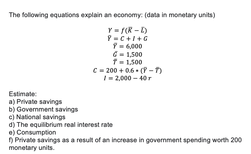Solved The following equations explain an economy: (data in | Chegg.com