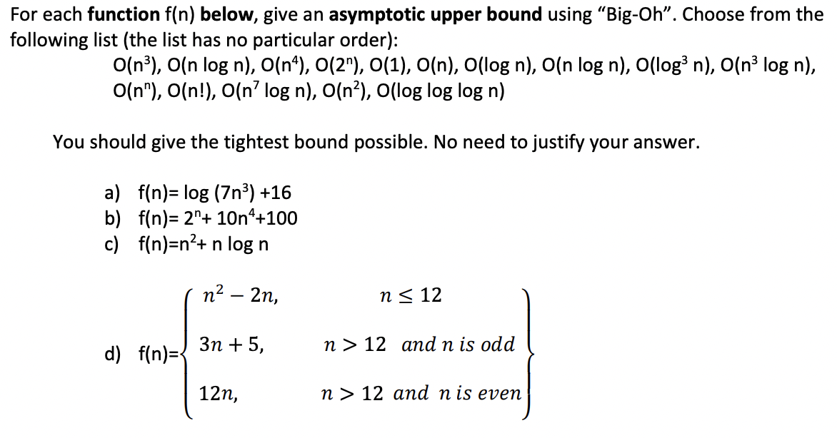 Solved For each function f(n) below, give an asymptotic | Chegg.com